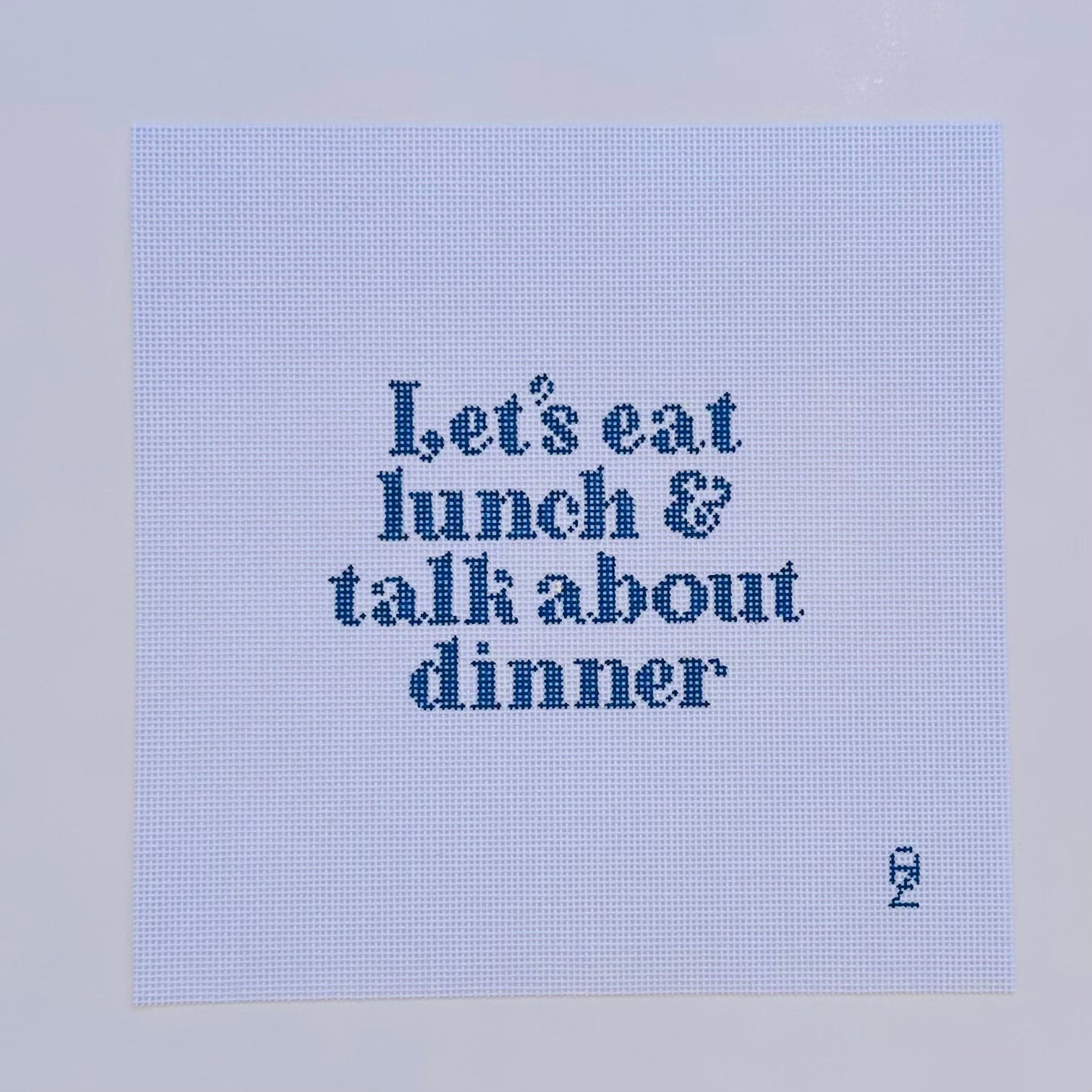 Let's Eat Lunch, and Talk About Dinner Mini Needlepoint Canvas – Oz ...